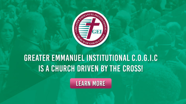 GREATER EMMANUEL INSTITUTIONAL CHURCH OF GOD IN CHRIST — A Church ...