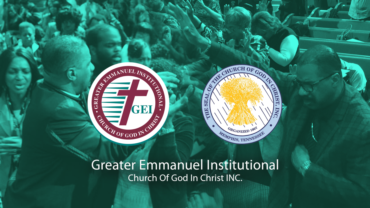 GREATER EMMANUEL INSTITUTIONAL CHURCH OF GOD IN CHRIST — A Church ...